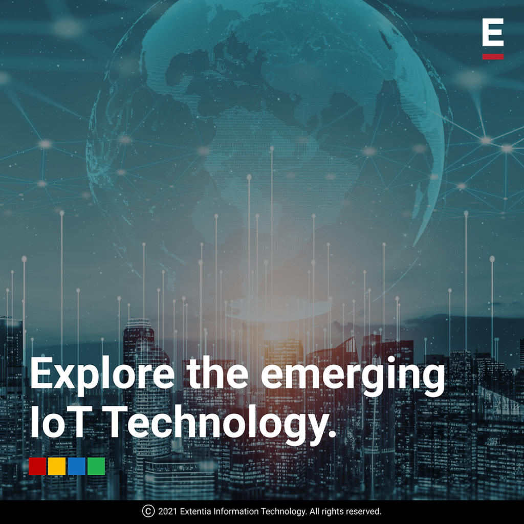 Exploring The Emerging IoT Technology in Detail - Extentia