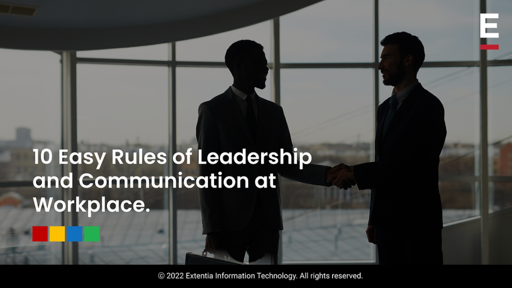 10 Easy Rules of Leadership and Communication - Extentia