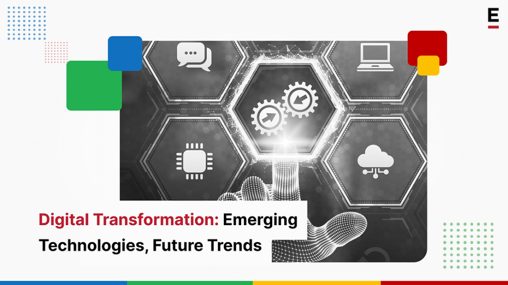 Emerging Technologies, Future and Trends - Extentia
