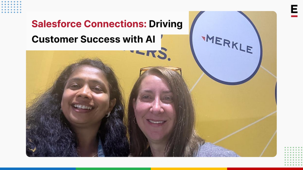 Salesforce Connections Driving Customer Success With Ai Extentia